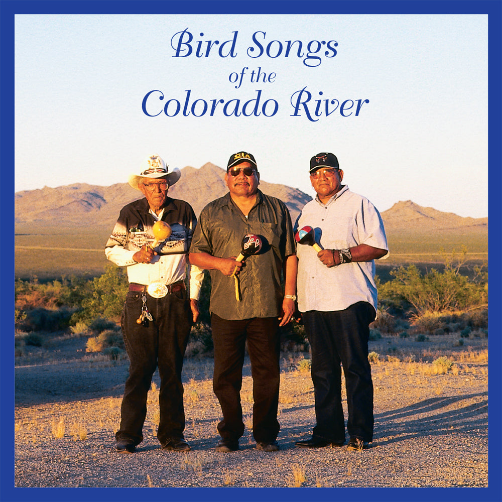 Bird Songs of the Colorado River – Indian House Music