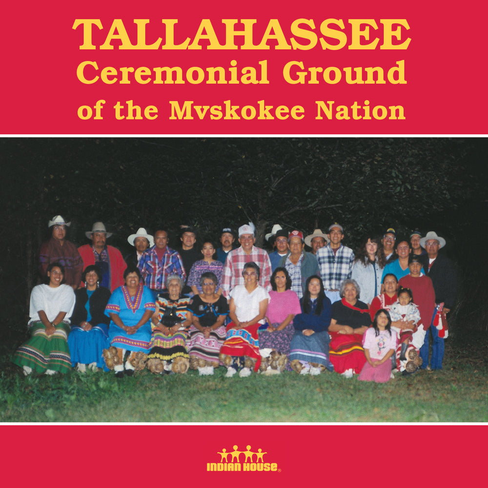 Tallahassee Ceremonial Ground of the Mvskokee Nation – Indian House Music