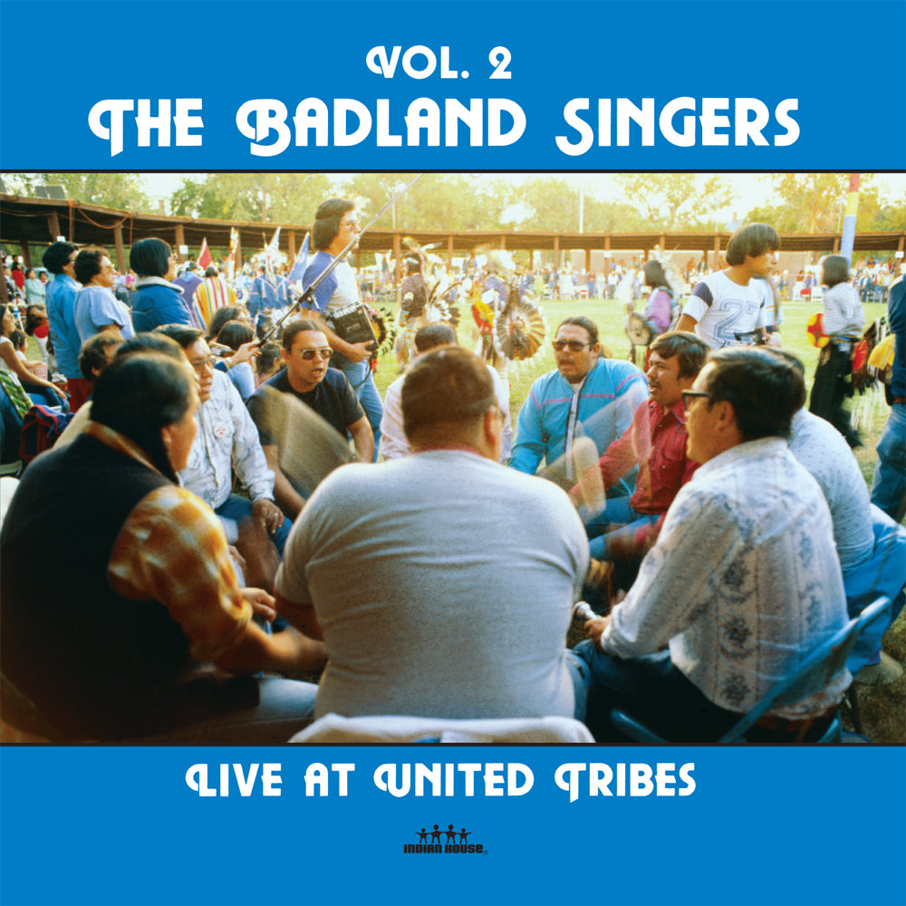 Badland Singers - Live at United Tribes - Vol. 2 – Indian House Music