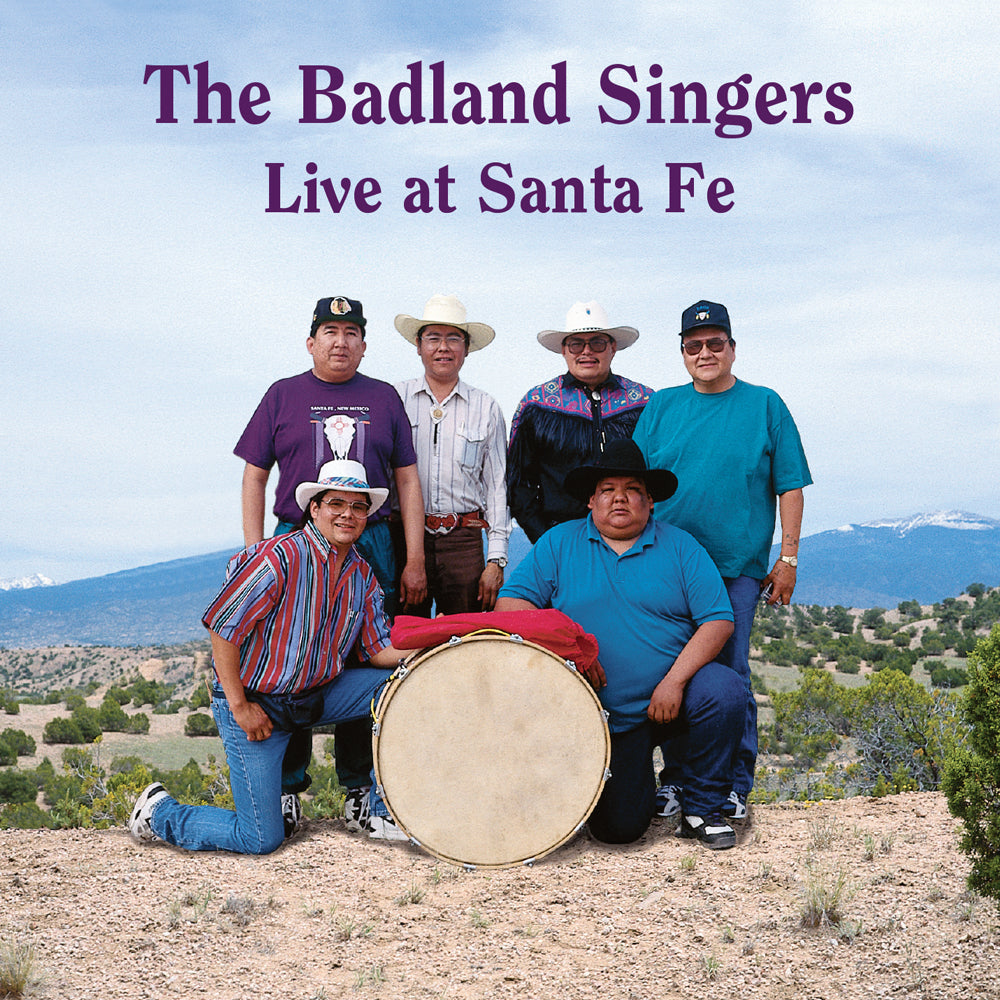 The Badland Singers - Live at Santa Fe – Indian House Music